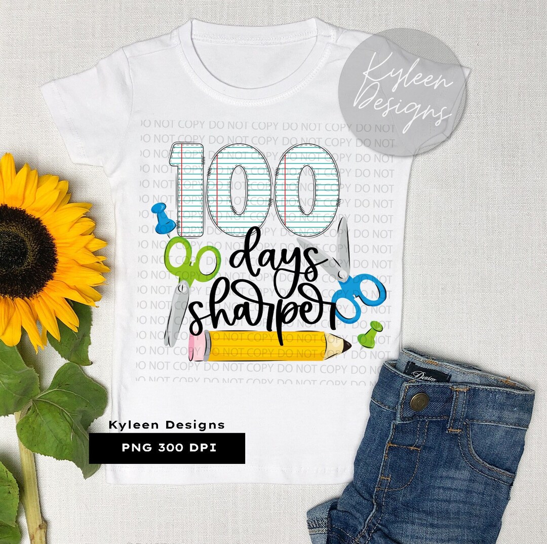 100 Days Sharper High Res 300 Dpi PNG Digital File for DTF, Sublimation ...