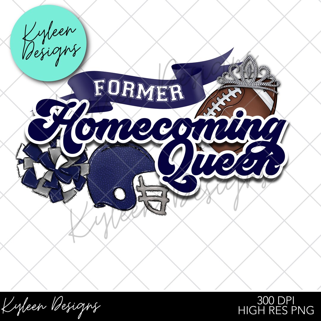 Former Homecoming Queen for Sublimation, Waterslide High Res PNG ...