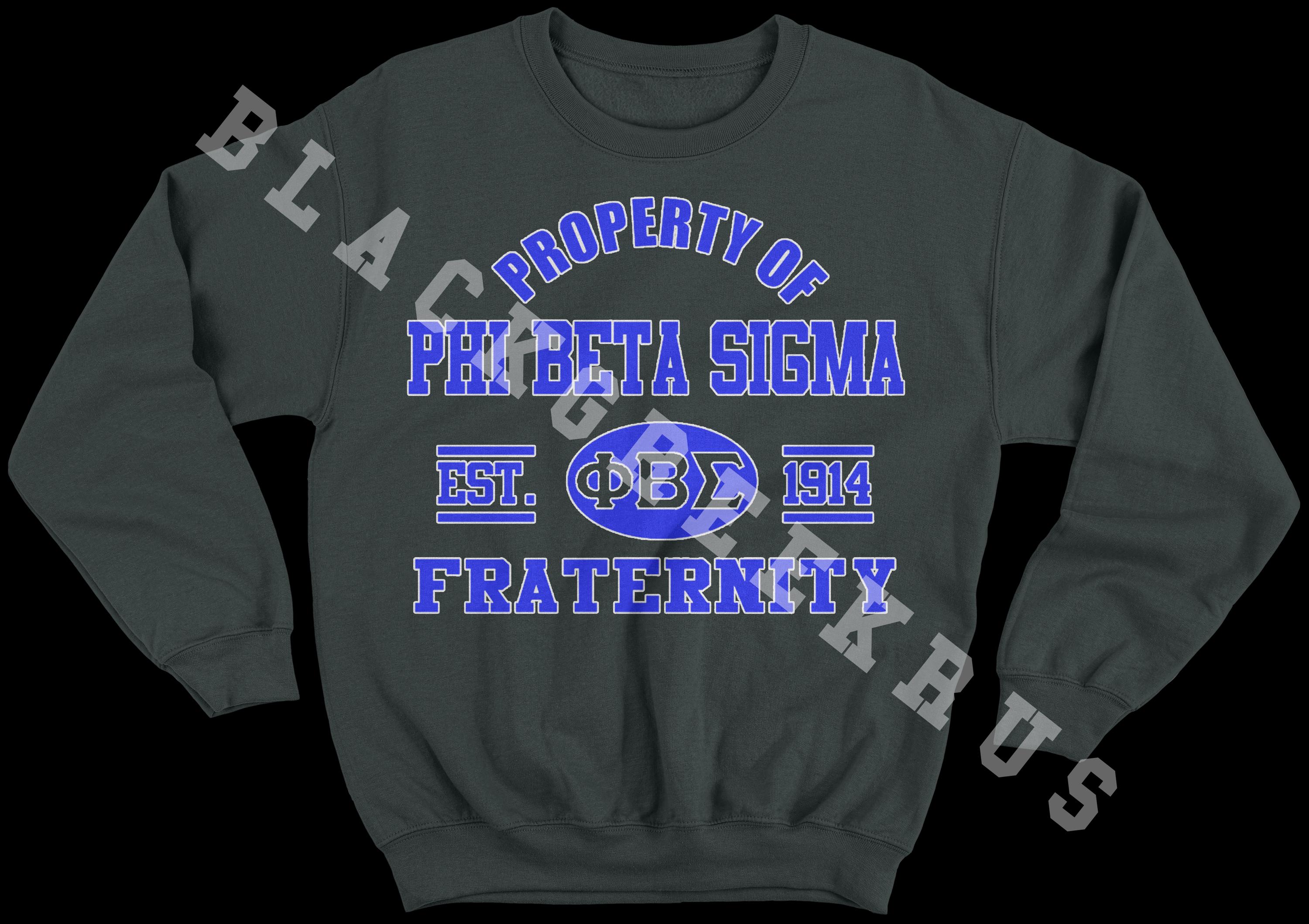 Phi Beta Sigma Fraternity, Inc Property of Design Sweatshirt | Sigma ...