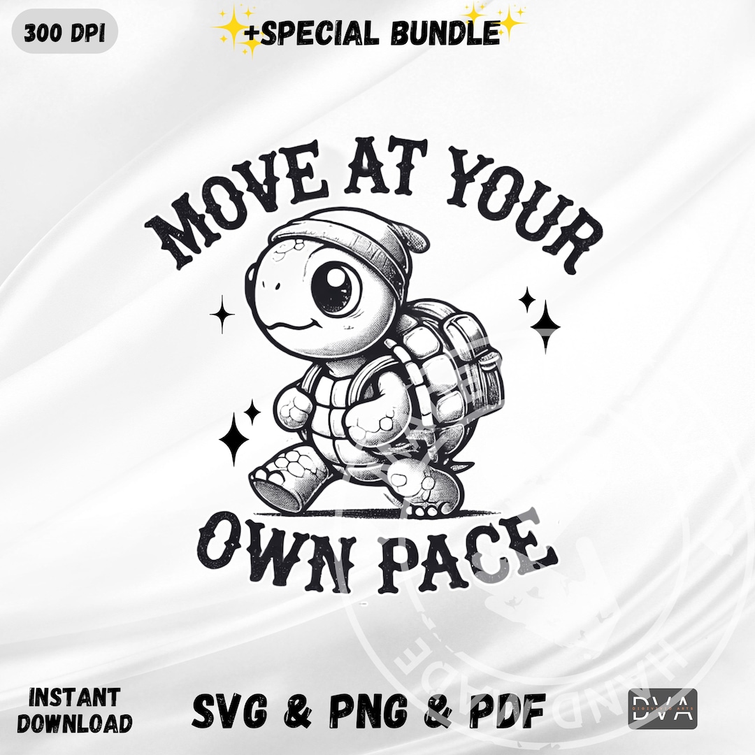 Move at Your Own Pace PNG SVG, Turtle Drawing, Self Care, Personal ...