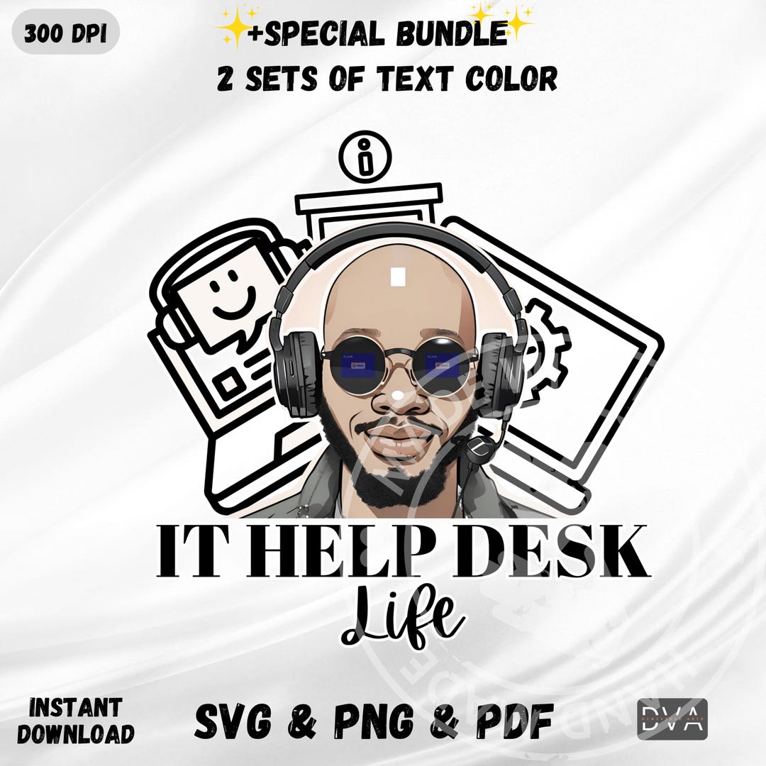IT Help Desk Life PNG SVG, Technology Svg, Information Technology Gift ...