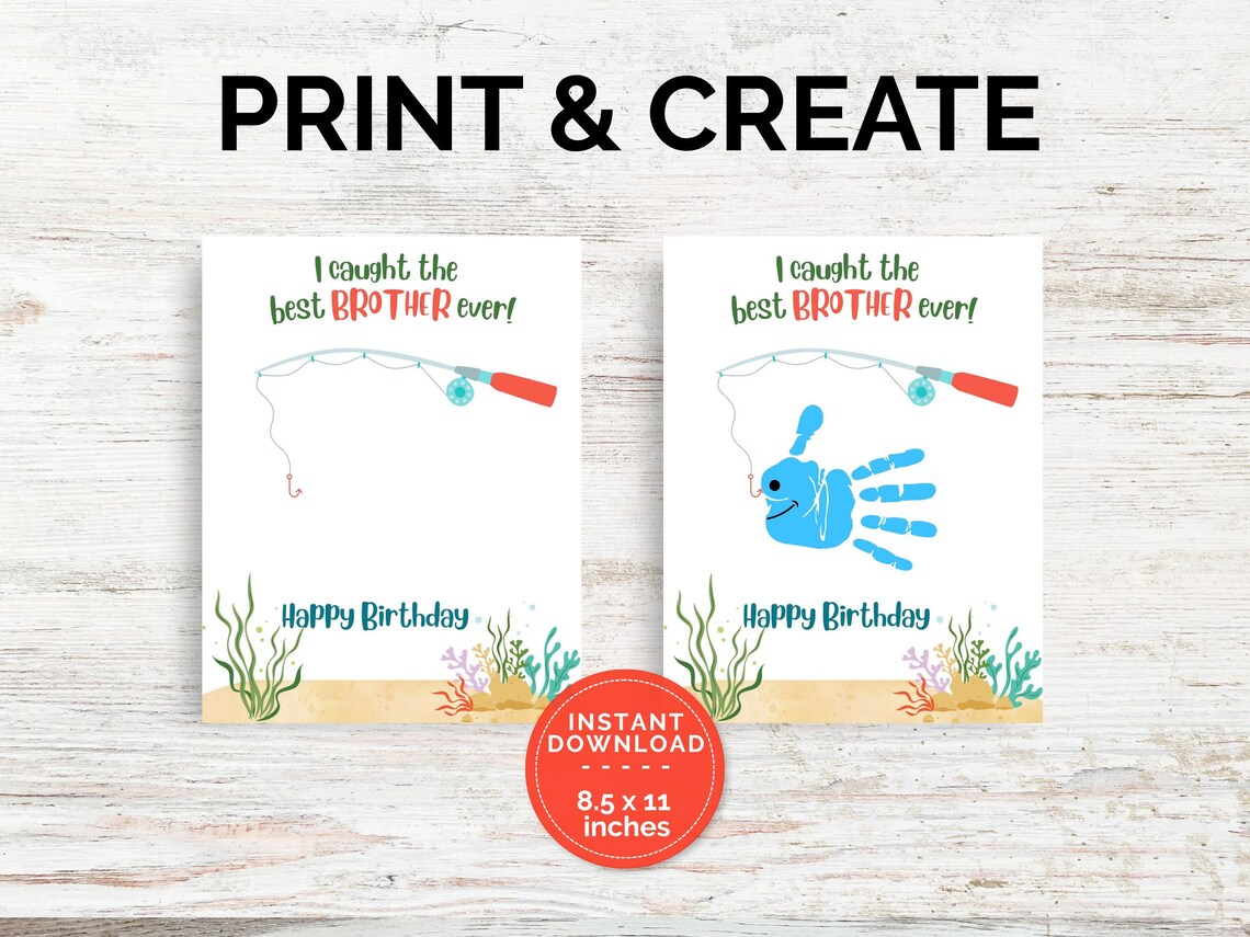 Brother Fish Handprint Art Printable Happy Birthday Card I Caught the ...