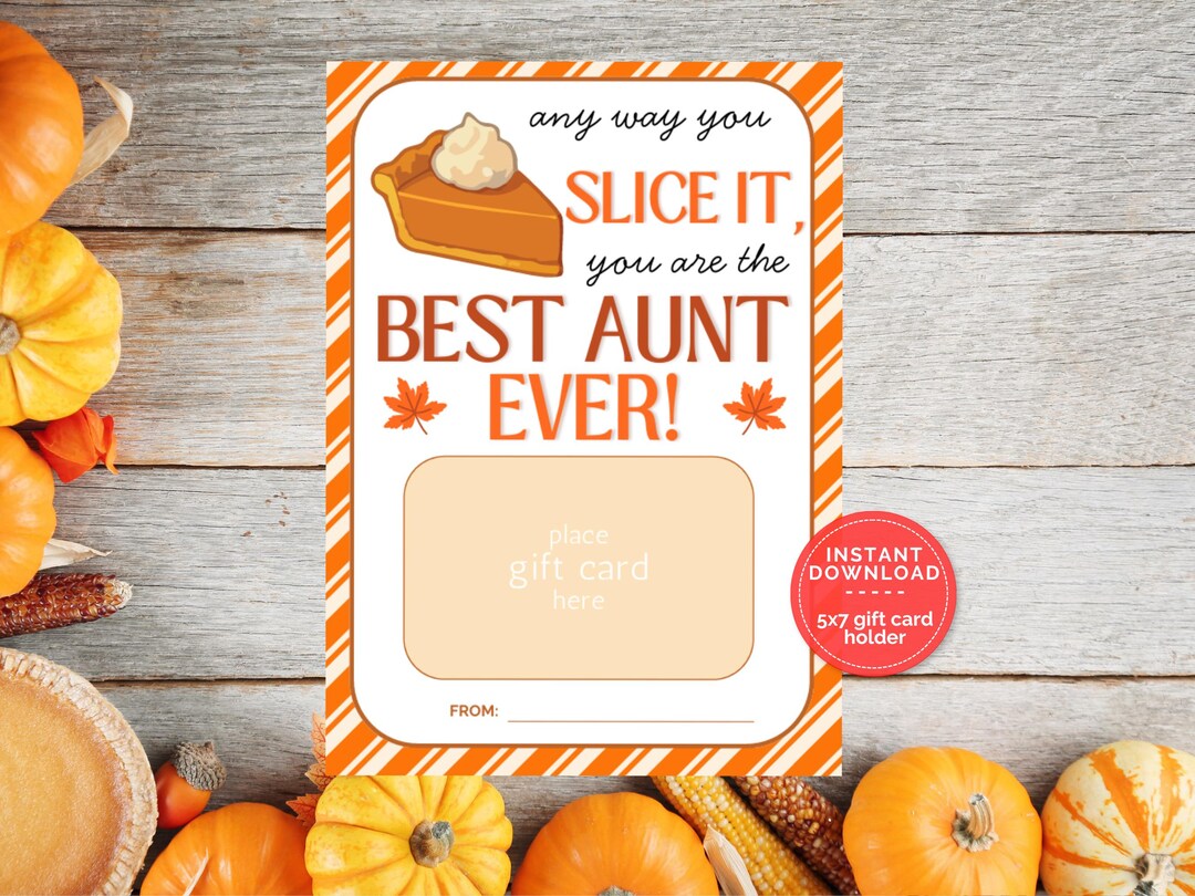 Thanksgiving Gift Card Holder, Any Way You Slice It Gift Card Holder ...