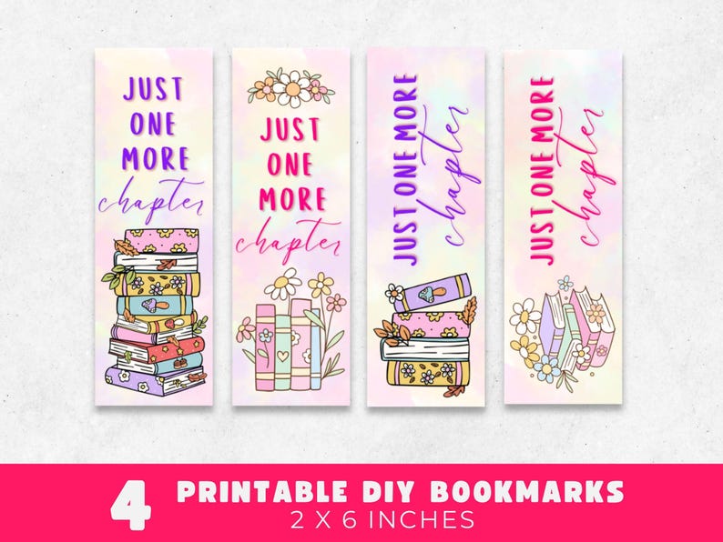 Just One More Chapter Printable Bookmarks, Floral Book Stack Digital ...