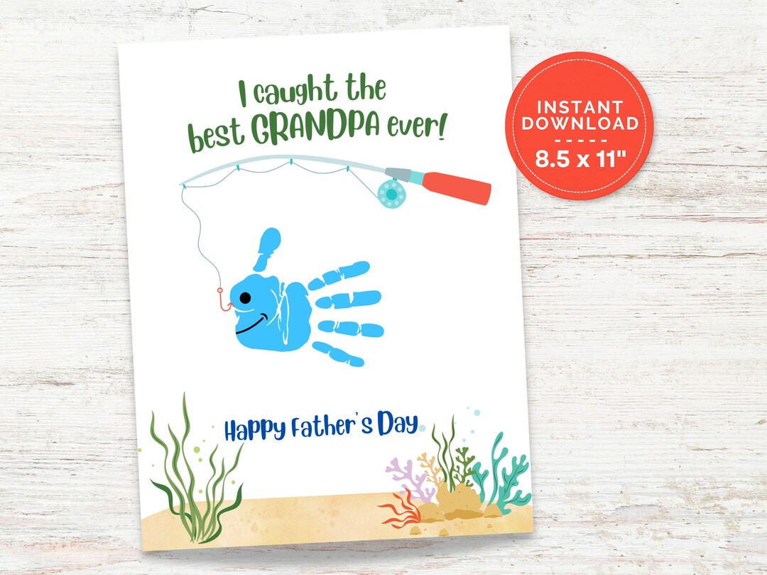 Grandpa Fish Handprint Art Printable, Happy Father's Day, I Caught the ...