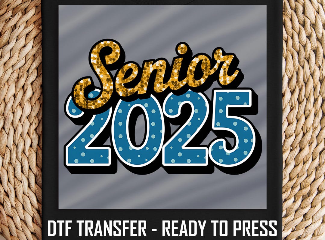 Senior 2025 Dtf Transfer, Fun and Bold Graduation Design for Seniors ...