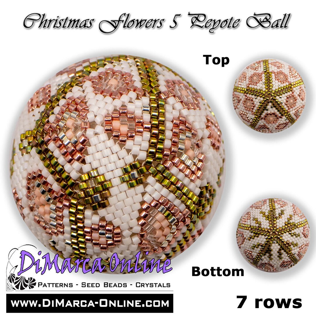 3D Peyote Ball Beading Pattern 7 Rows - CHRISTMAS FLOWERS 5 With Basic ...