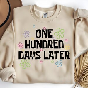 One Hundred Days Later 100 Days of School SVG PNG, 100 Days Later, 100 ...