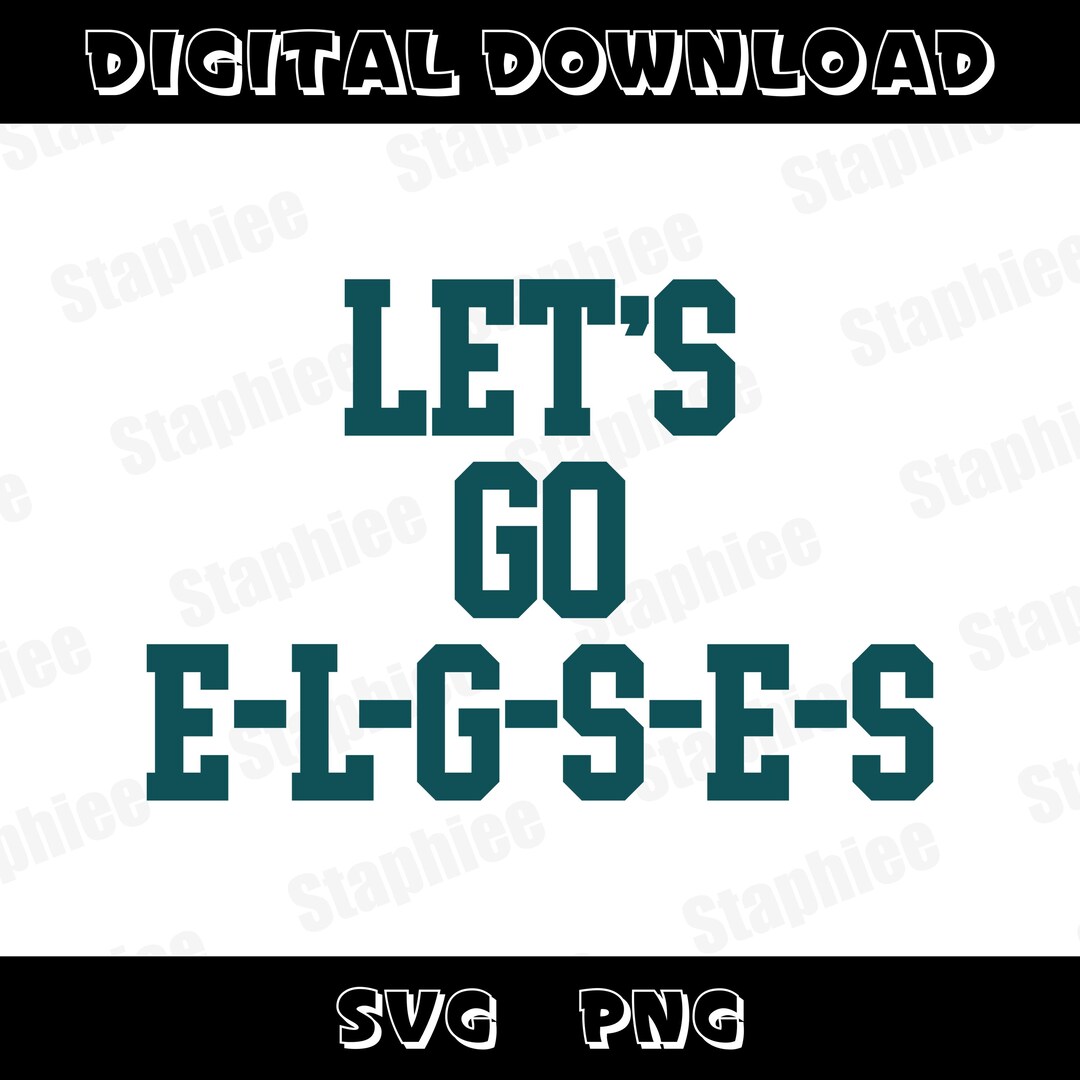 Let's Go ELGSES SVG Png, Philly Football Fly E-L-G-S-E-S Png, Philly ...