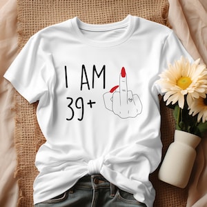 I Am 39 Plus 1 Middle Finger SVG PNG, Funny Math 40th Birthday SVG, I ...