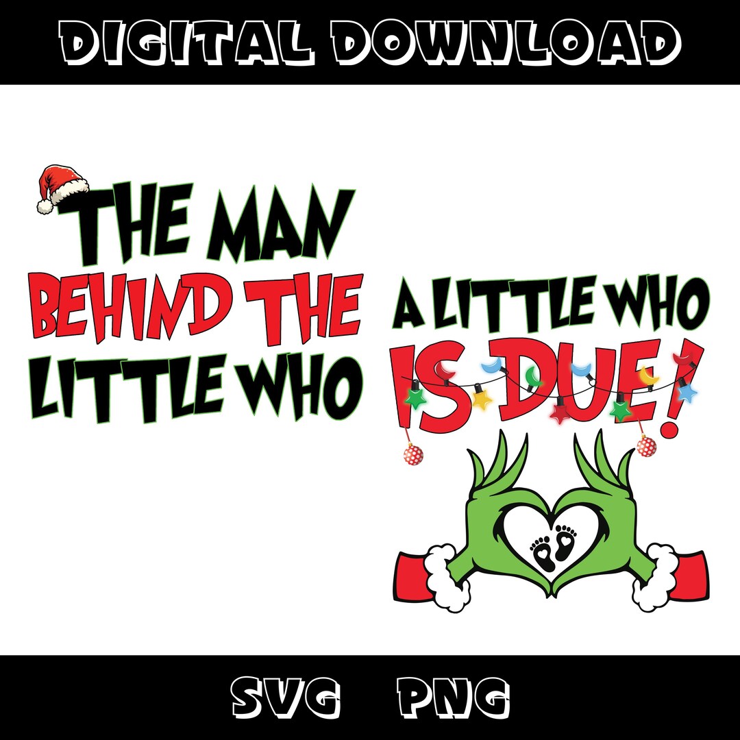A Little Who is Baby Due SVG PNG, the Man Behind the Little Who Svg,a ...