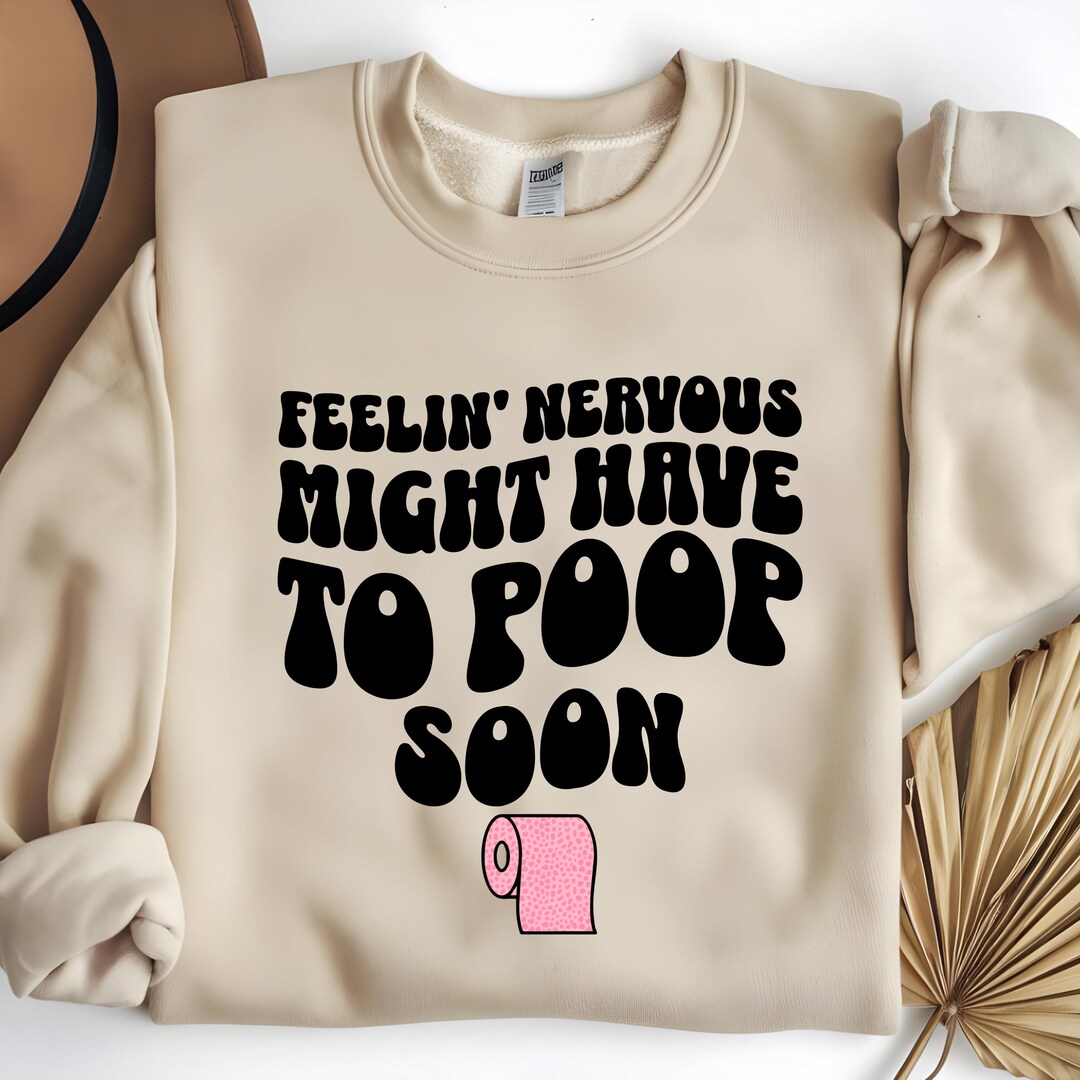 Feeling Nervous Might Have to Poop SVG PNG, Hilarious Poop Meme Png ...