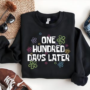 One Hundred Days Later 100 Days of School SVG PNG, 100 Days Later, 100 ...