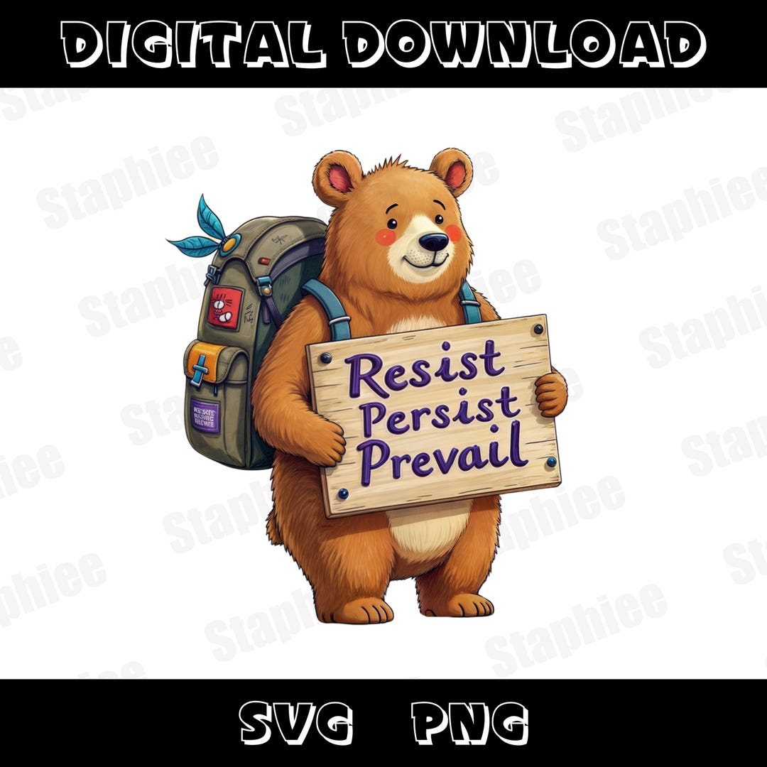 Resist Bear PNG, Resist Persist Prevail PNG, Anti Trump Png, Foxtrot ...