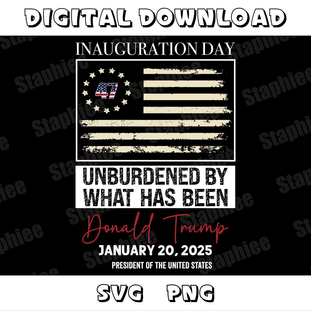 Unburdened by What Has Been SVG PNG, Trump Victory PNG, Trump 2025 ...