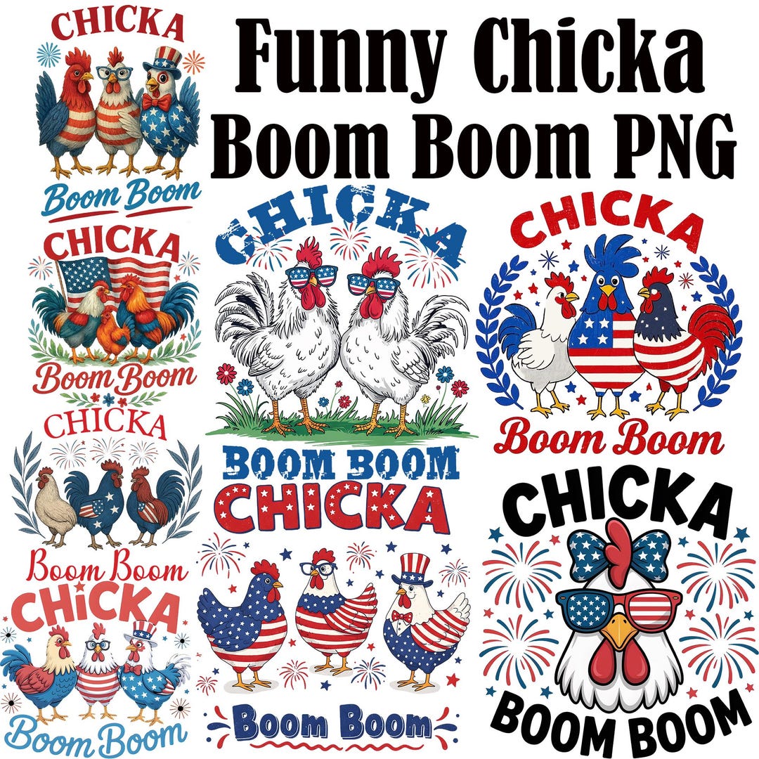 Funny Chicka Boom Boom Png, Retro Chicken 4th of July Png, Patriotic ...