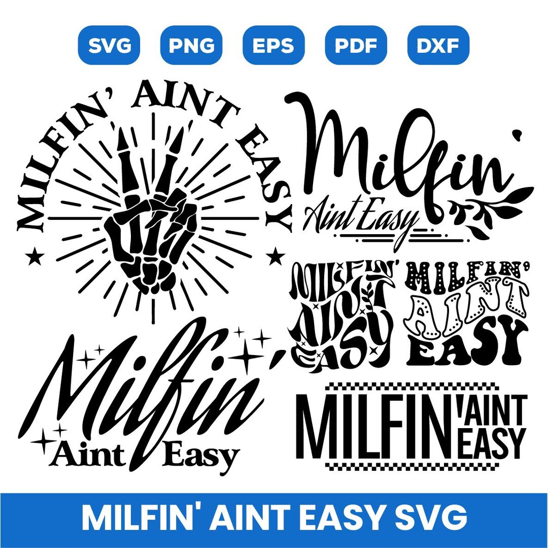 Milfin' Aint Easy Svg, Skeleton Hand Svg, Mom Life Svg, Family Svg ...