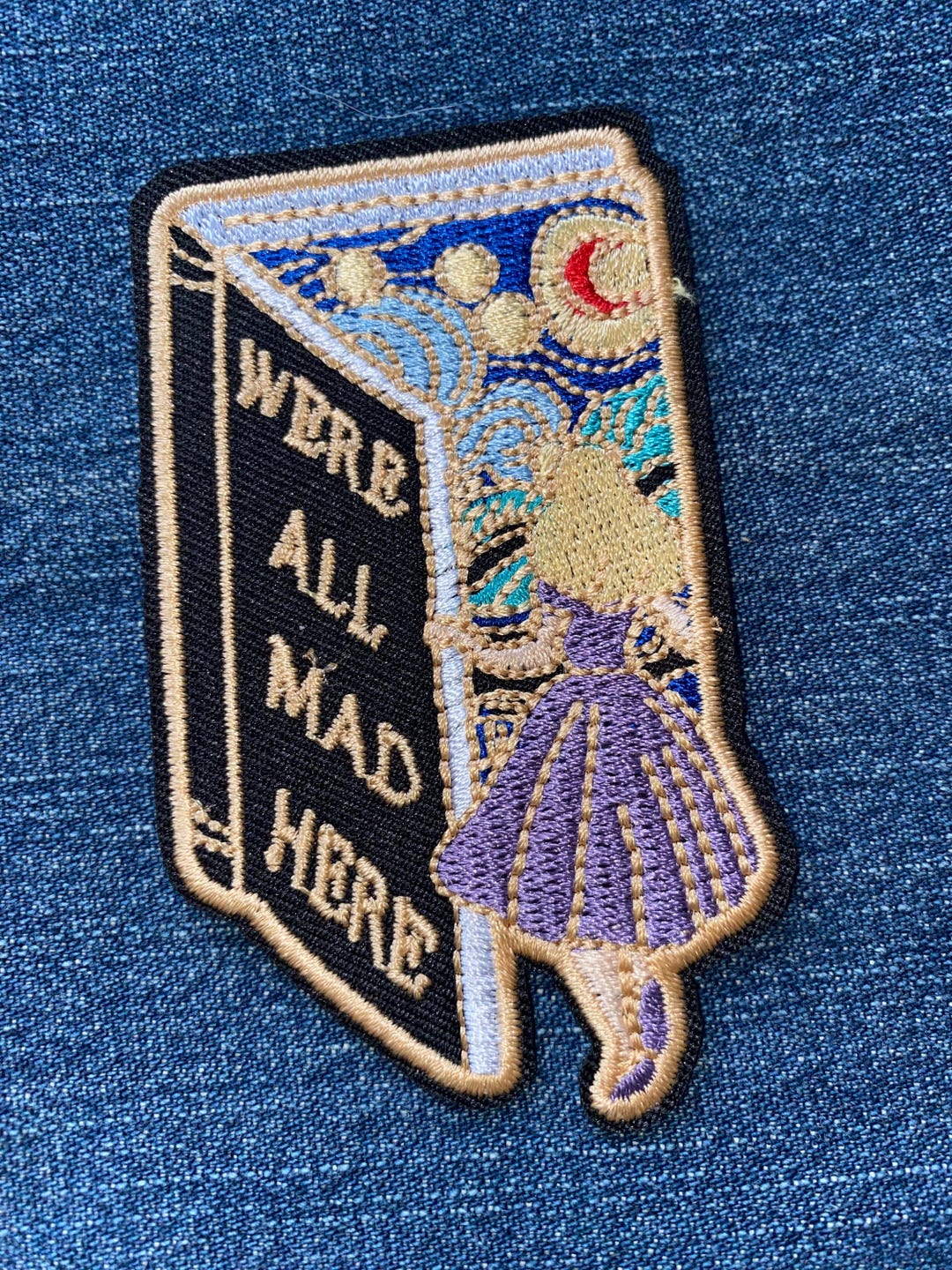 We're All MAD HERE Embroidery Patch Iron on Customize Your Denim or ...