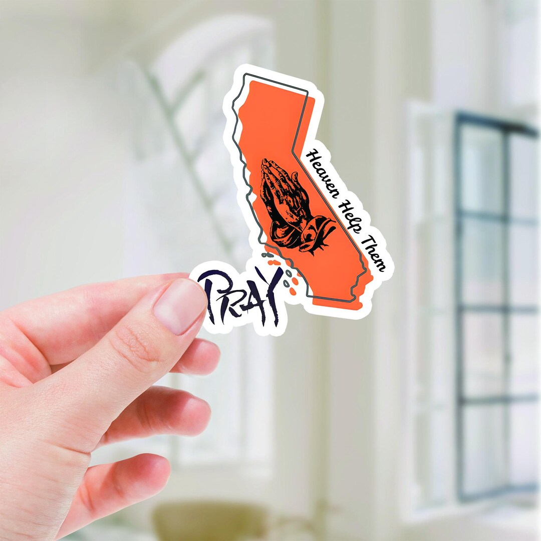 Pray for Los Angeles Wildfire Relief Sticker Inspirational California ...