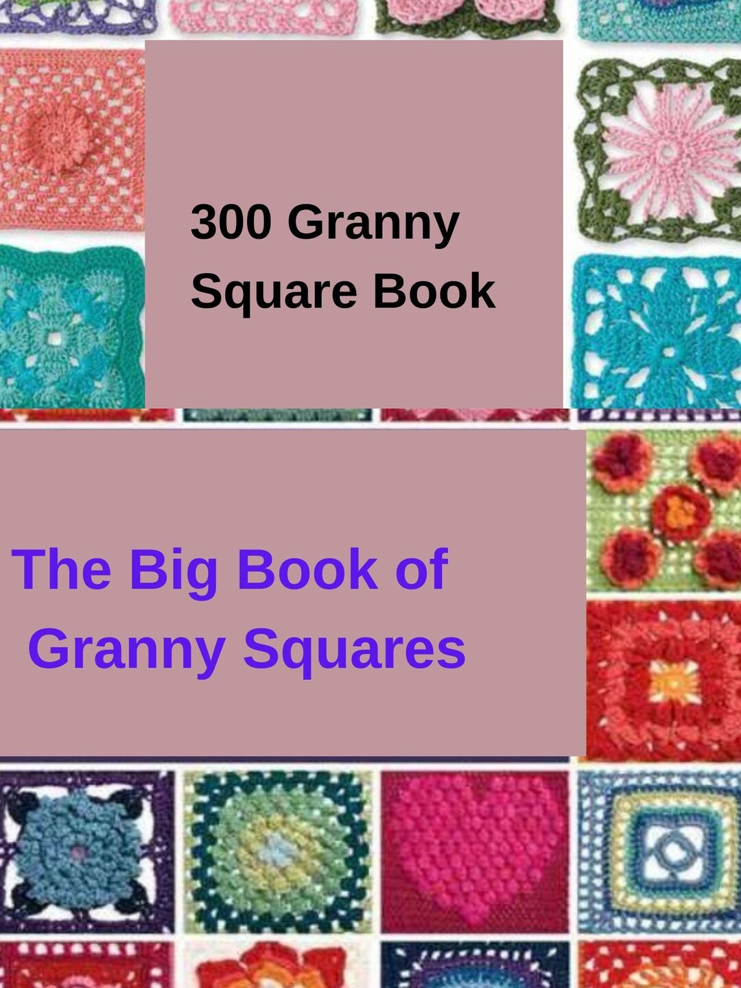 2 Books About Granny Square Crochet Pattern - Easy to Follow Guides PDF ...