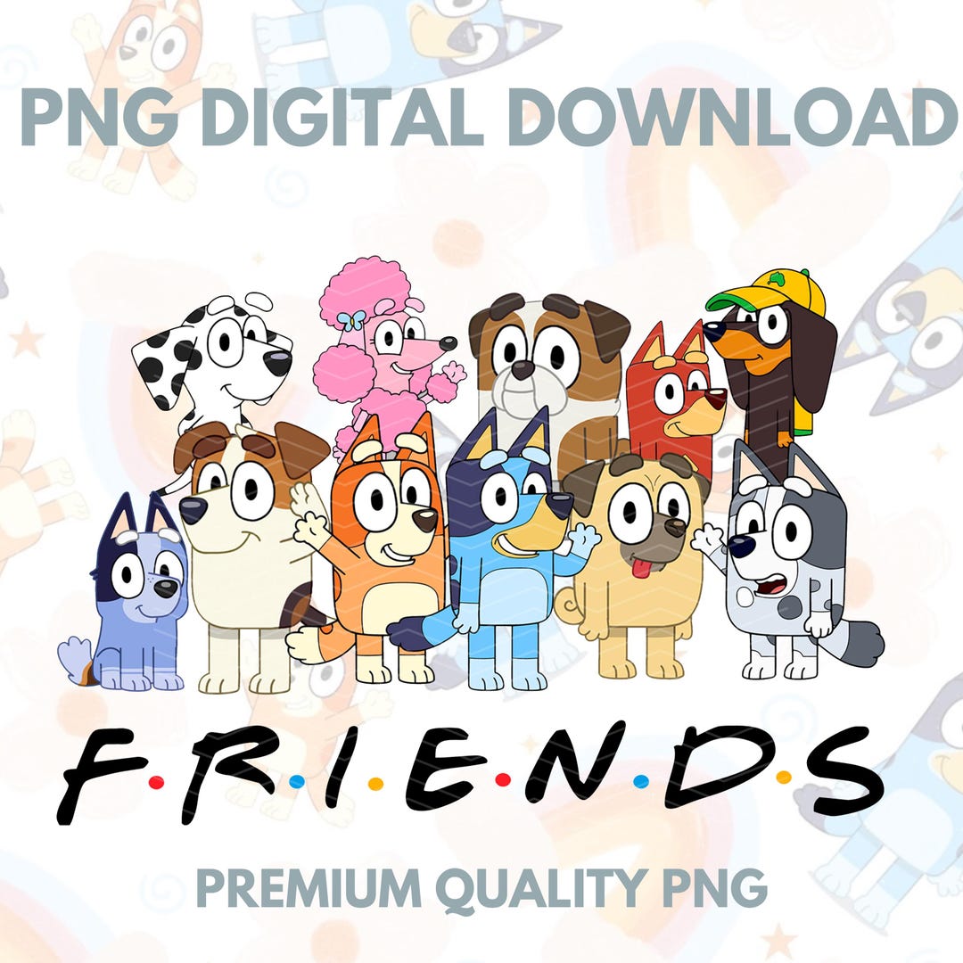 Bluey Friends Png/bluey Png/bluey Emotions Png/bluey Digital Download ...