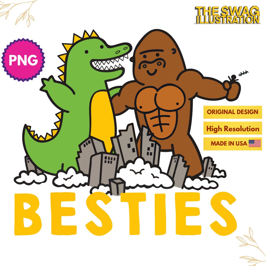 Funny Besties Godzilla King Kong PNG, Funny Besties Pun Digital File - Etsy
