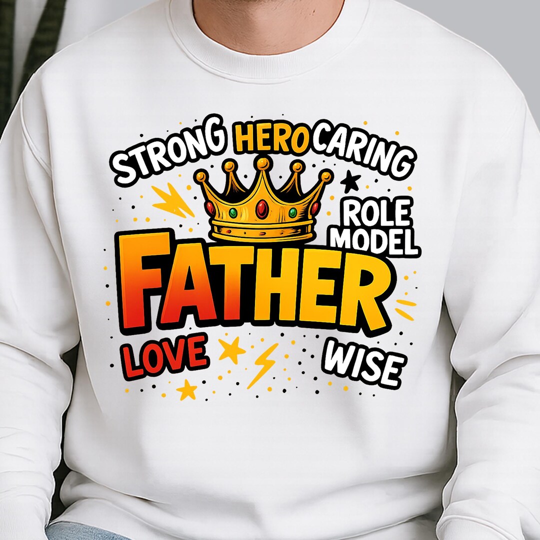 Father Crown Png, Strong Hero Dad Png, Graffiti Style Role Model Dad ...
