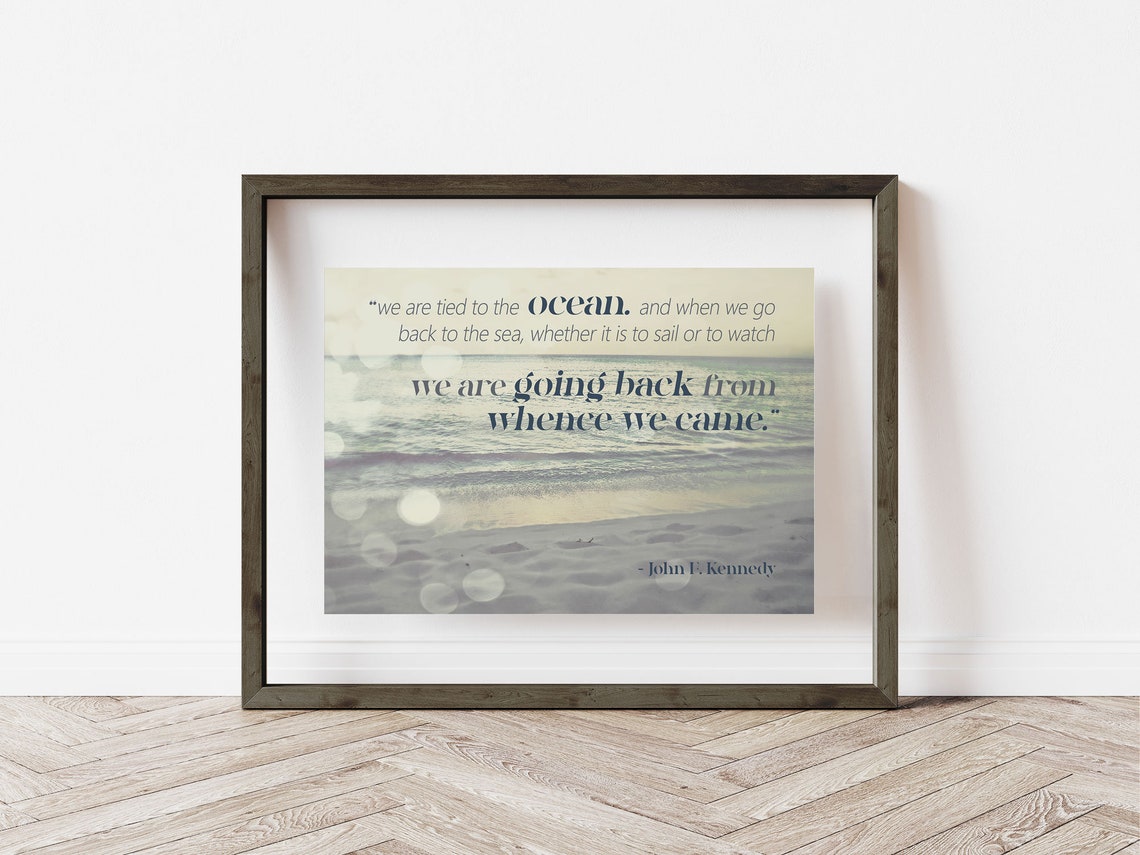 TIED to the OCEAN | Instant Download, Inspiration Print, Quote, John F ...