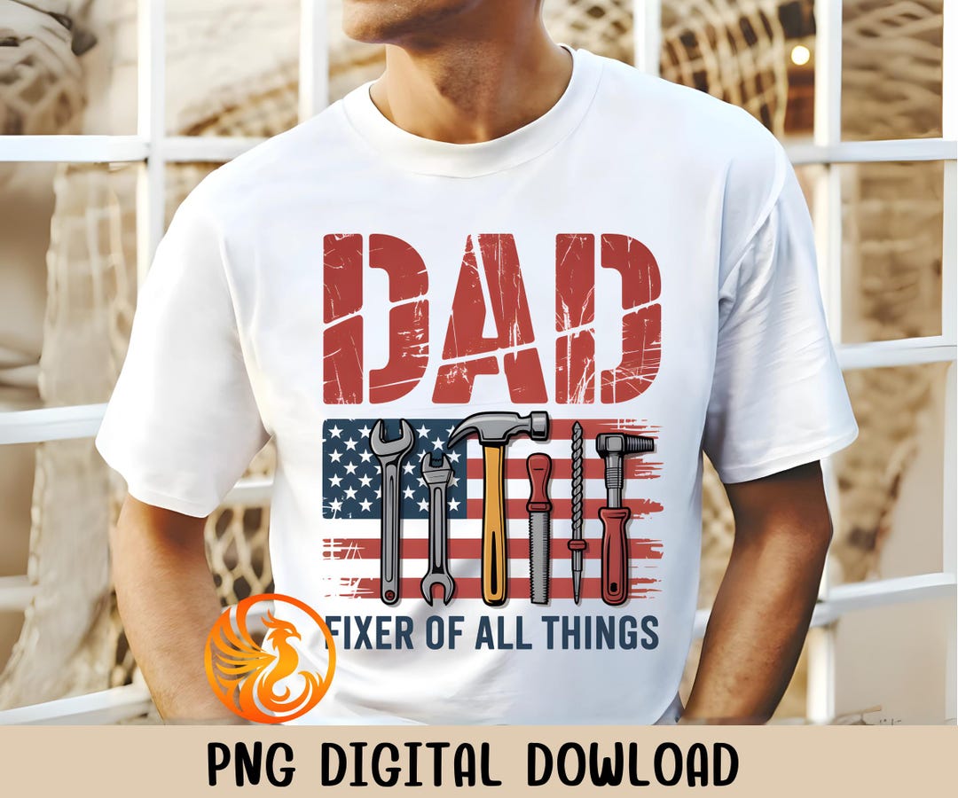 Fixer of All Things Dad Png, Father's Day Png, Dad PNG, American Dad ...