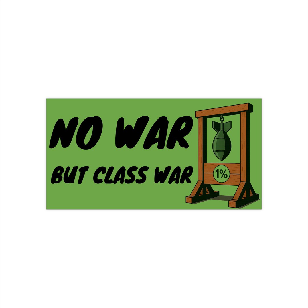 No War but Class War Bumper Sticker - Etsy