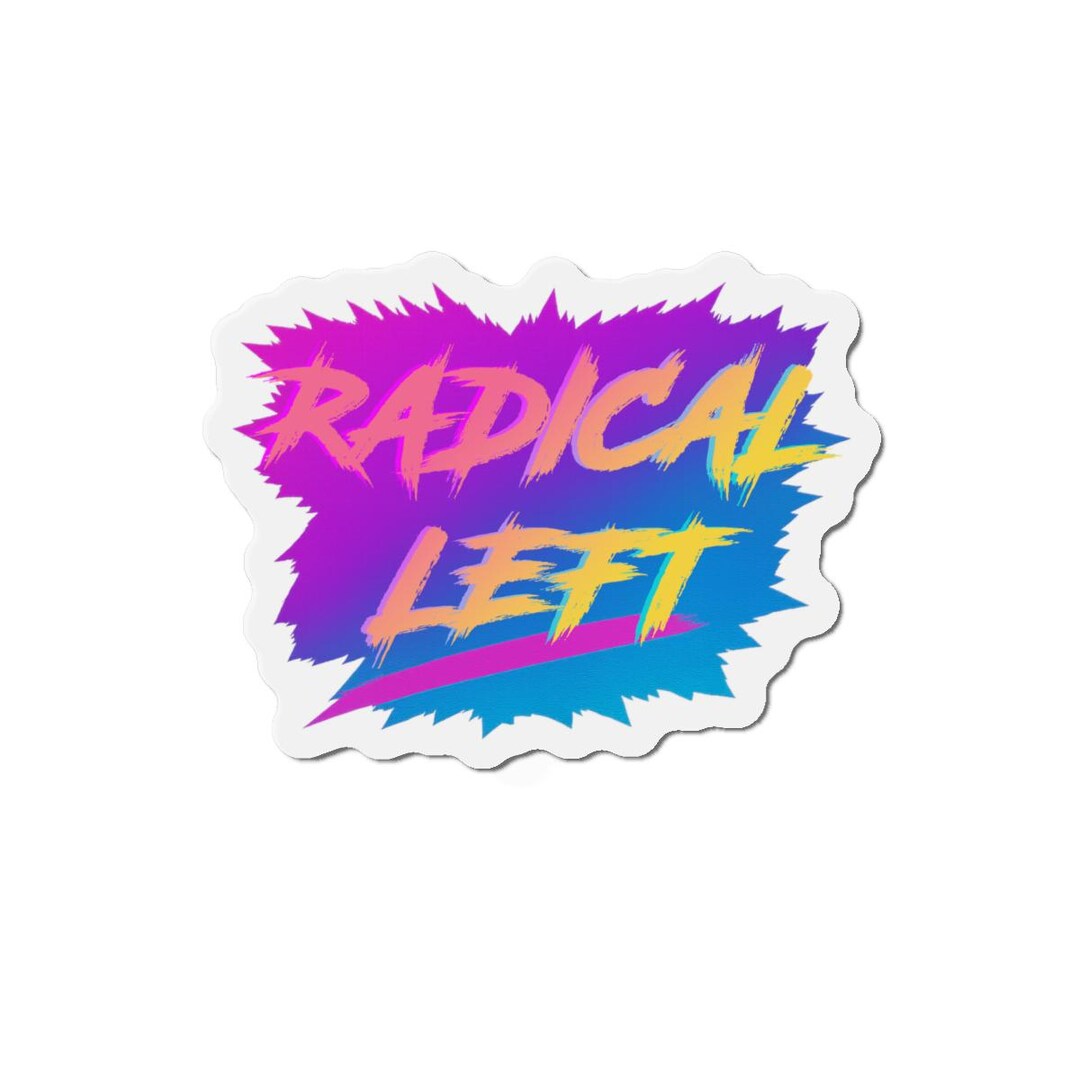 Radical Left Neon Retro Die-cut Magnet 90s Political Art for Fridge ...