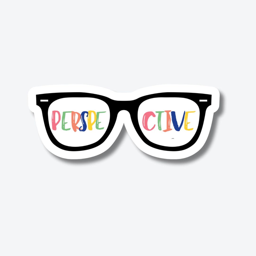 Perspective Sticker, Positivity Sticker, Love Sticker, Girl Power ...