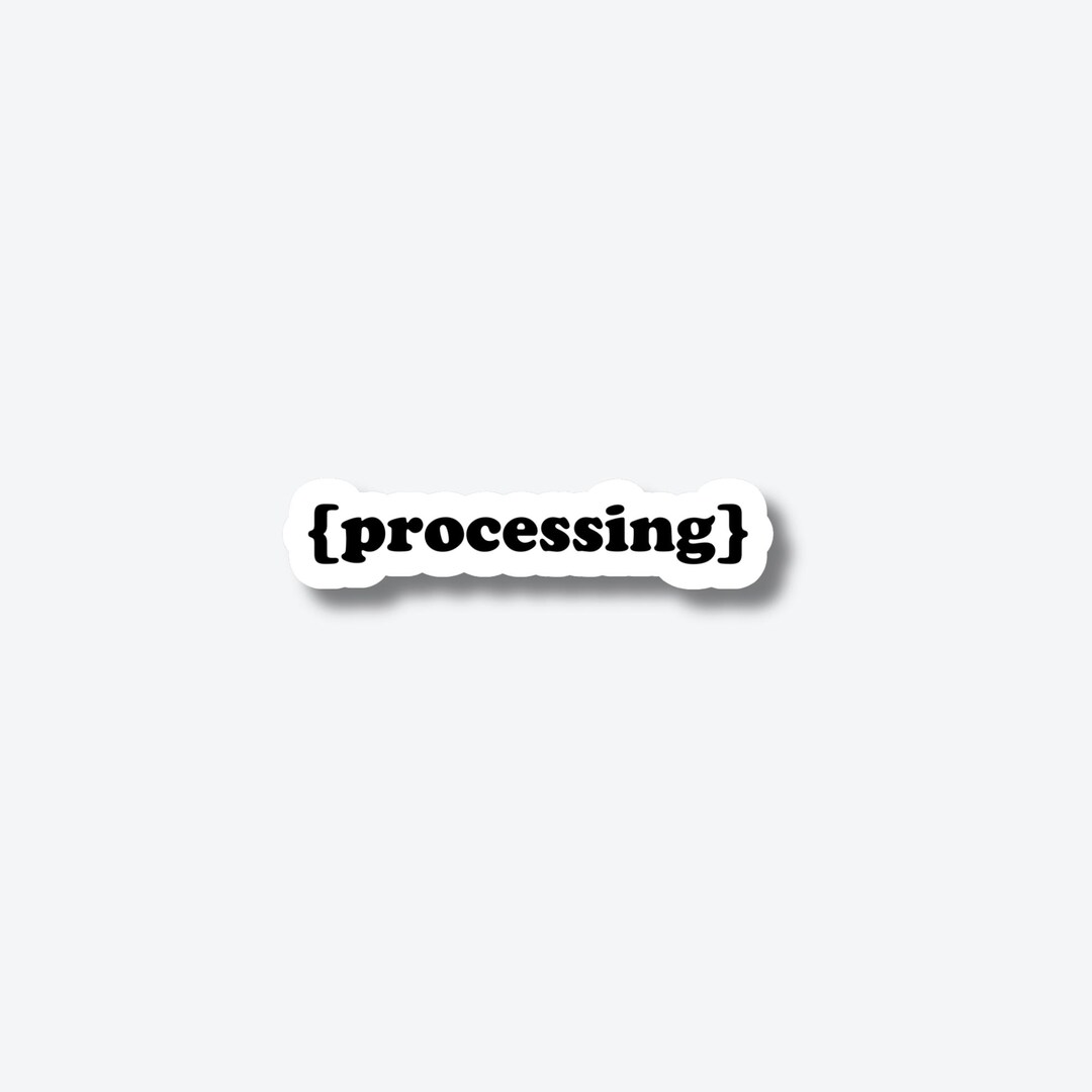 Processing Sticker, Overthinking Sticker, Loading Sticker, Funny ...