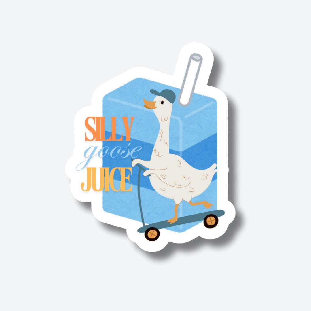 Silly Goose Juice Sticker, Animal Sticker, Funny Sticker, Goose Sticker ...
