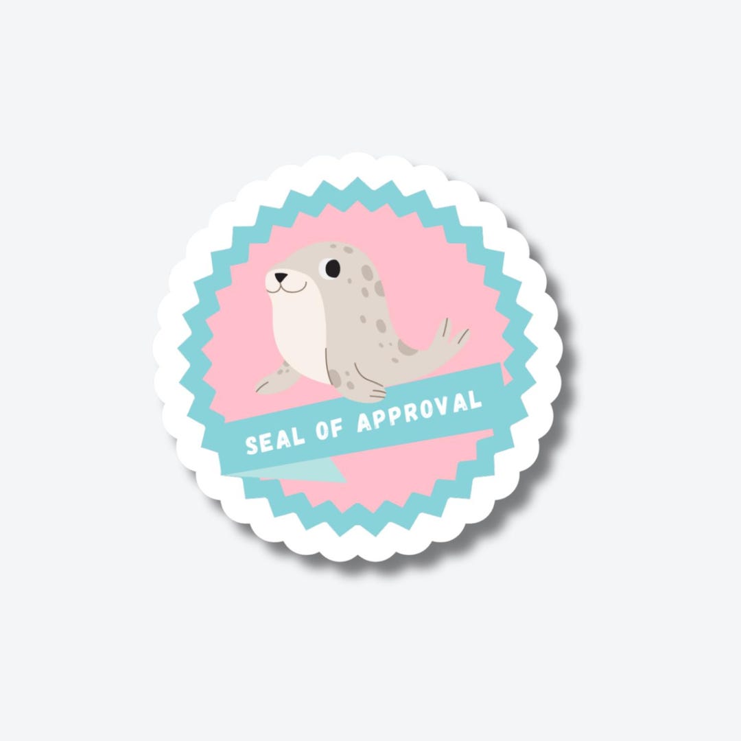Seal of Approval Sticker, Seal Sticker, Funny Sticker, Just for Laughs ...