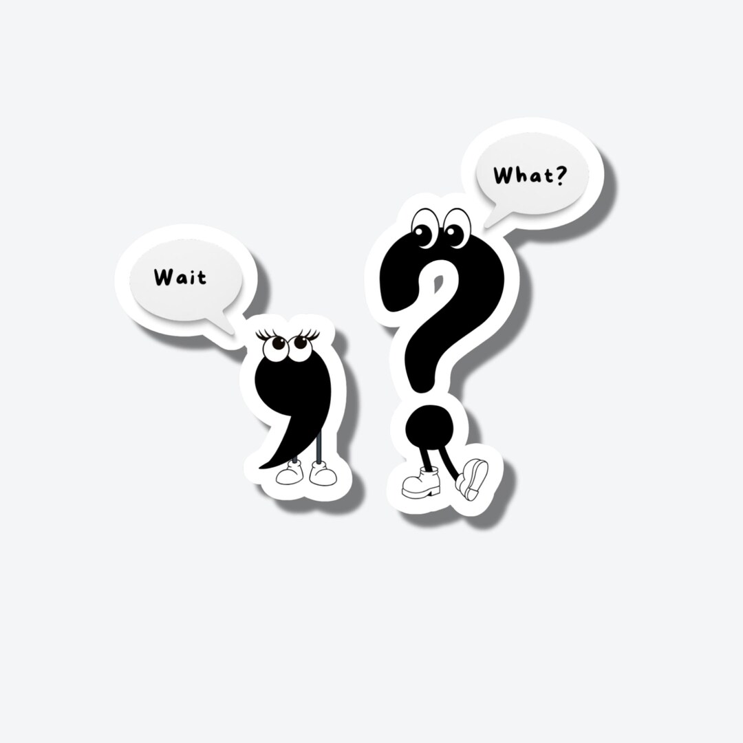 Wait What Sticker, Grammar Joke Sticker, Funny Sticker, Sarcastic ...