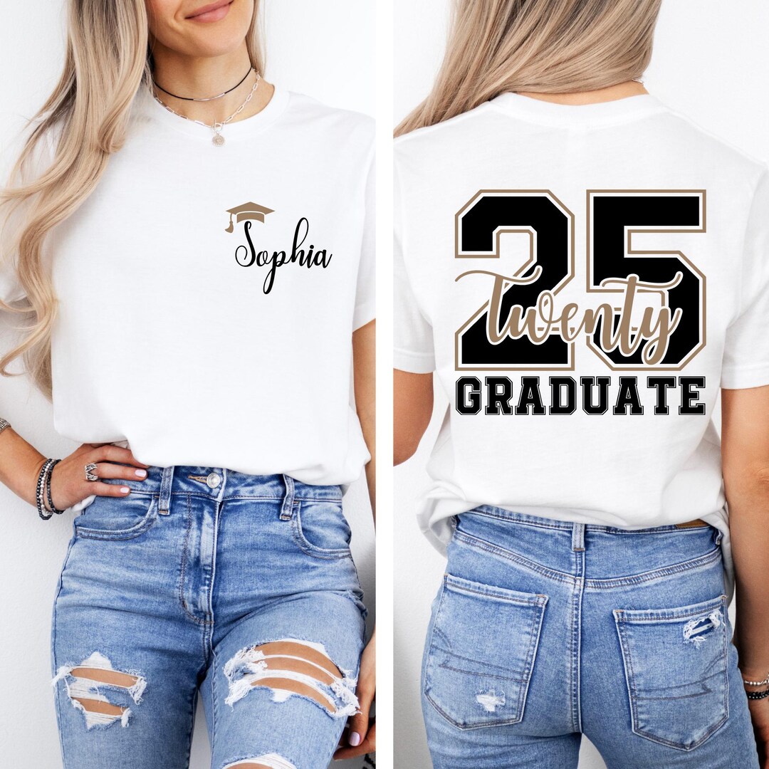 Custom Graduation 2025 Shirt, College Senior Tee, Class of 2025 Senior ...