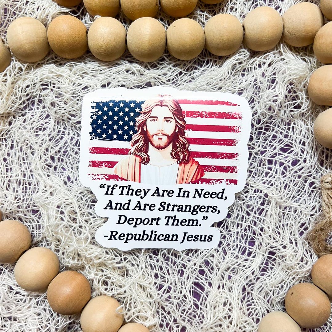 Republican Jesus Sticker: Anti-trump Waterproof Vinyl Decal - Etsy