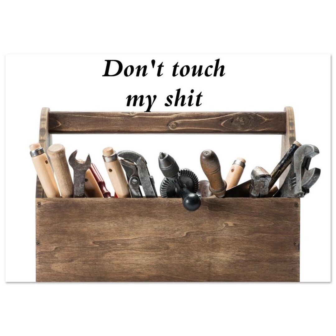 Don't Touch My Shit Aluminum Wall Art Funny Garage Decor Sign - Etsy
