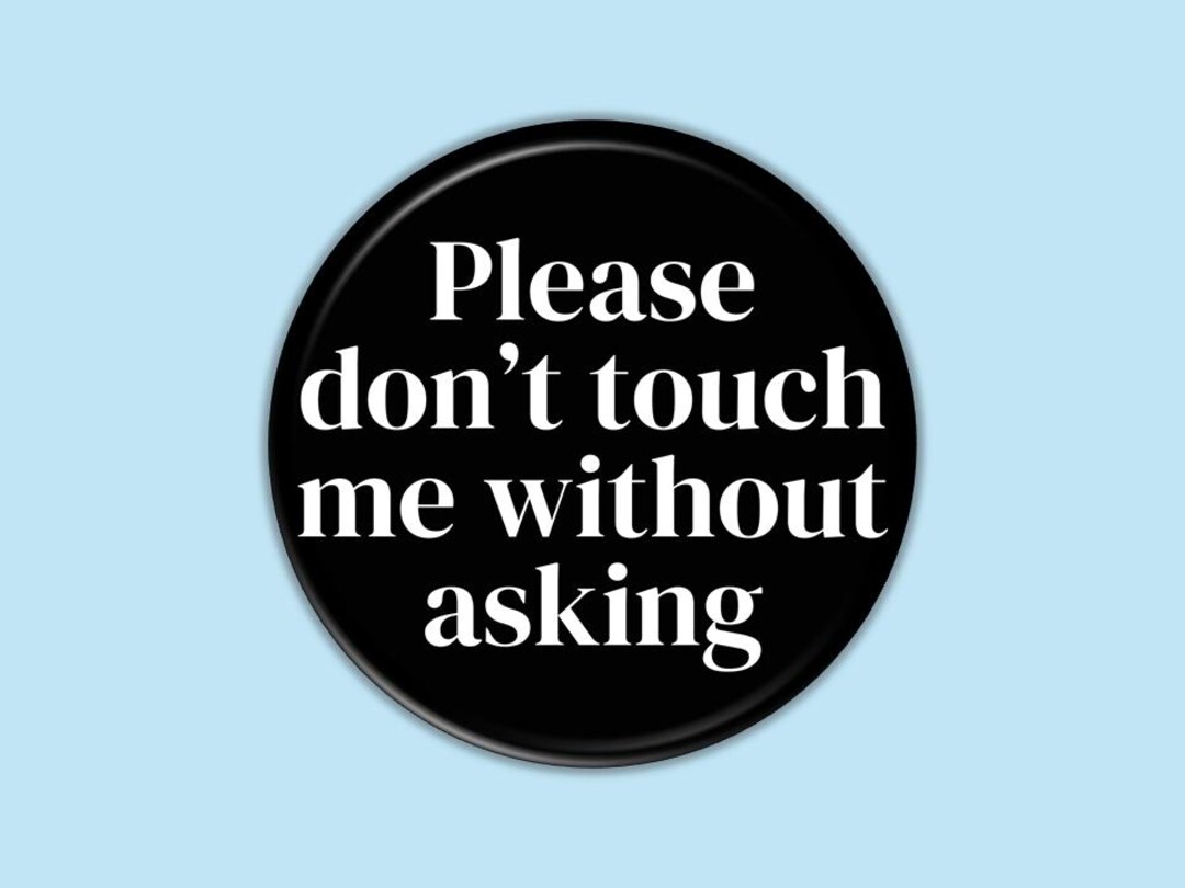 Please Don't Touch Metal Badge - Kink, BDSM, Autism, Neurodivergent - Etsy