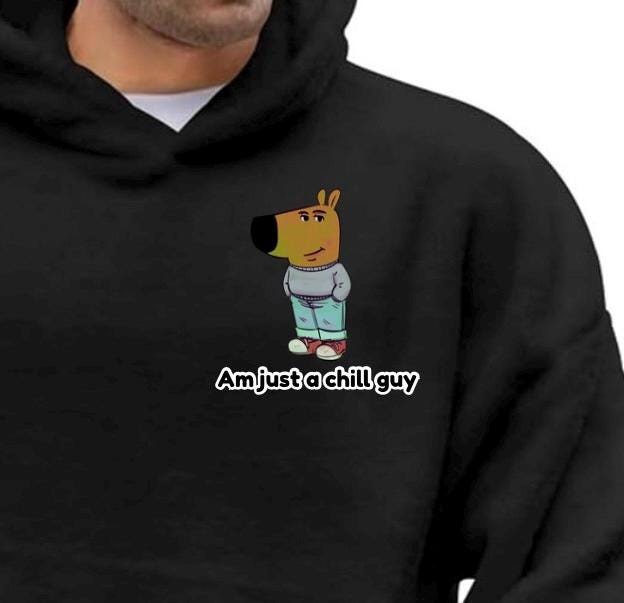 Am Just a Chill Guy Meme Print Pdf, Png, Jpg, Svg and Print Pdf All ...