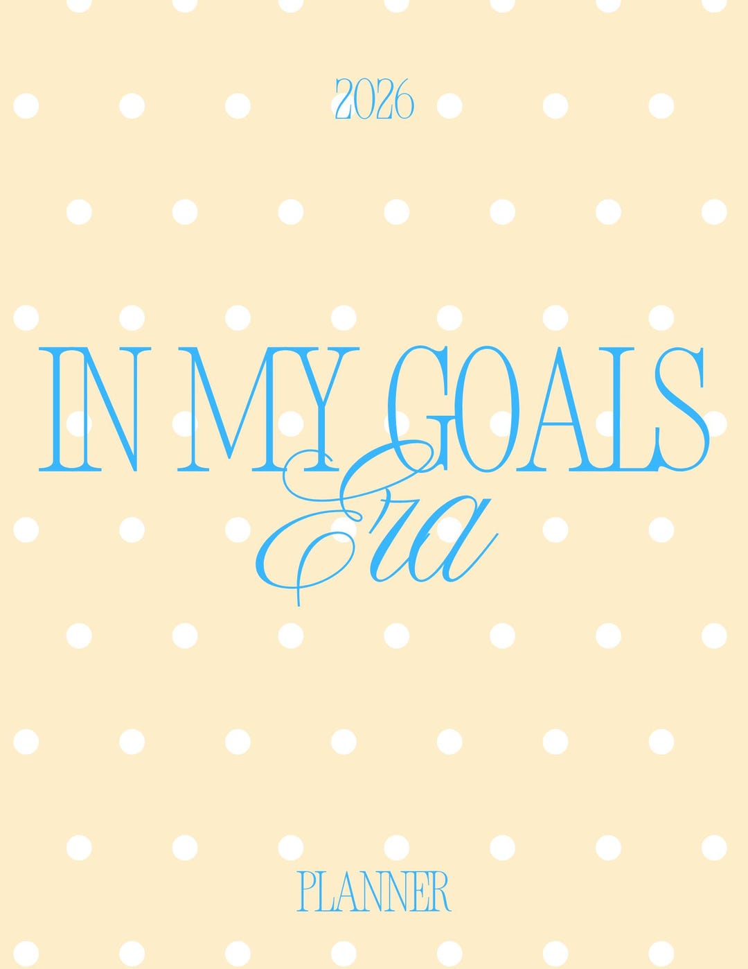 In My Goals Era 2026 Planner – Polka Dot Goal Setting & Monthly ...