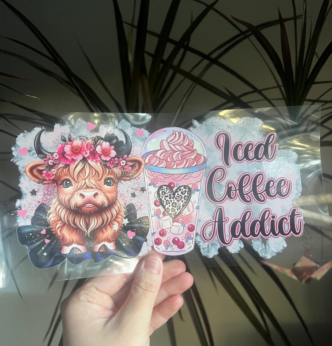 Iced Coffee Addict Uv Dtf Cup Wrap - UV DTF Wrap - Snowglobe Cup Wrap ...
