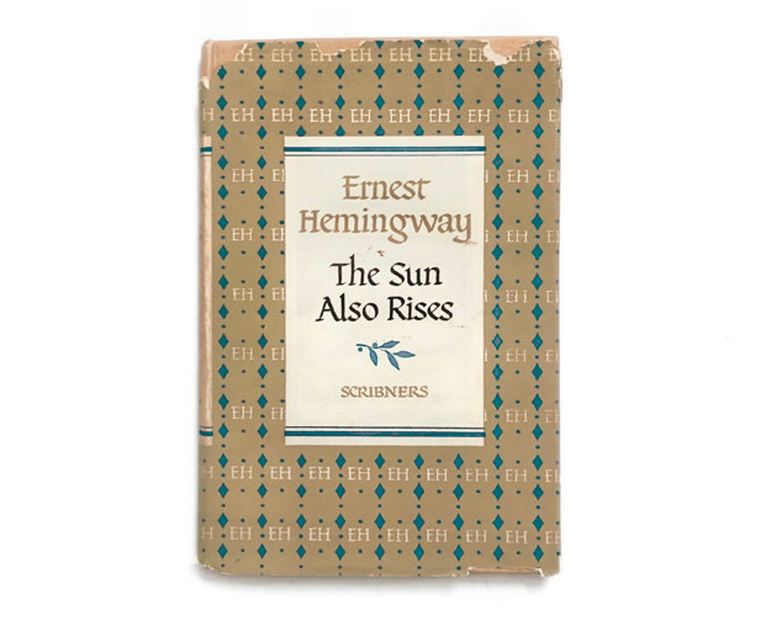1954 Hemingway the Sun Also Rises Book, Vintage Hemingway Book, Ernest Hemingway Vintage the Sun ...