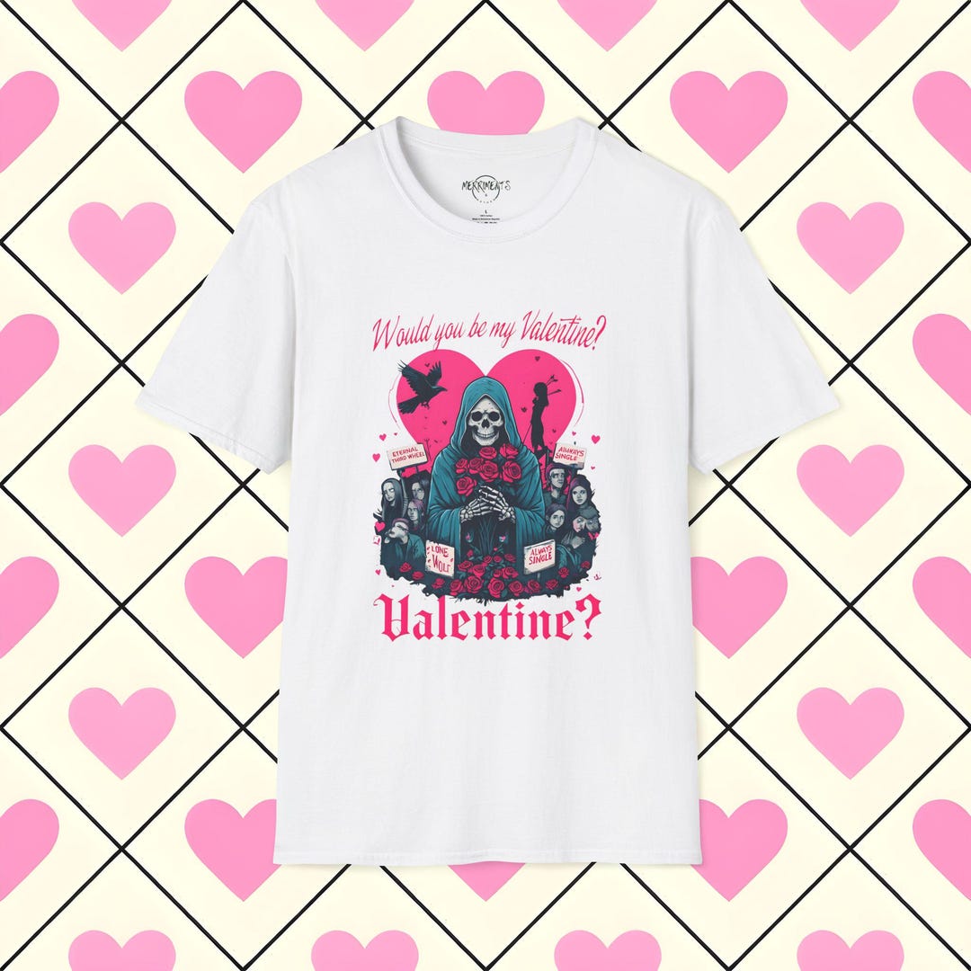 Grim Reaper Valentine's Day T-shirt Would You Be My Valentine Tee for ...