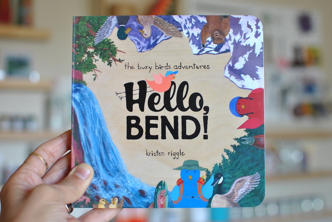 The Busy Birds Adventures: Hello Bend Board Book, Bend Oregon Baby ...