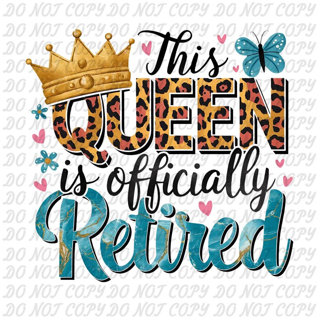 This Queen is Finally Retired Png, Retired Queen Png, Officially ...