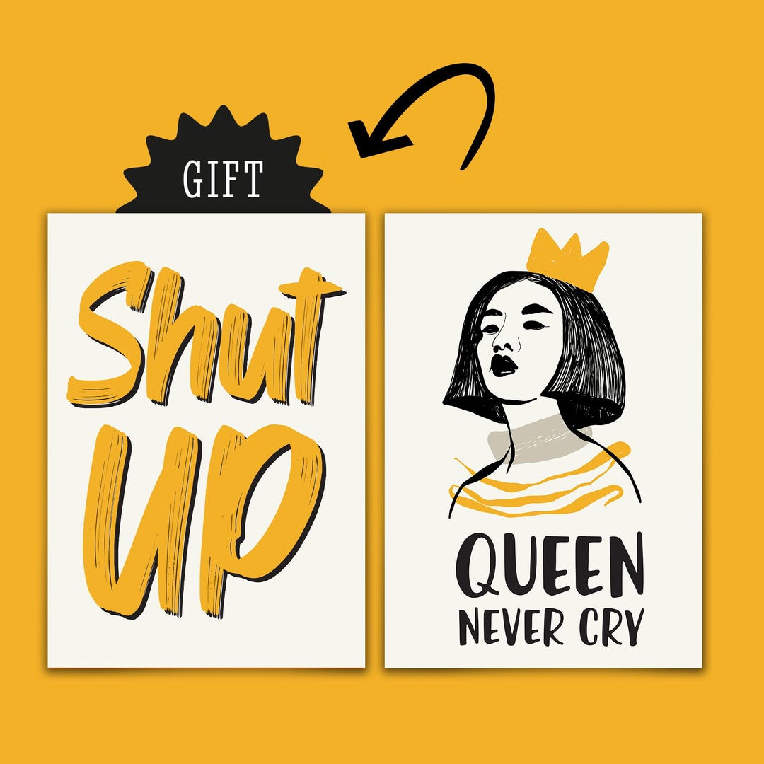 Shut Up, Shes a Queen: Empowering Modern Chic Printable Wall Art Set ...