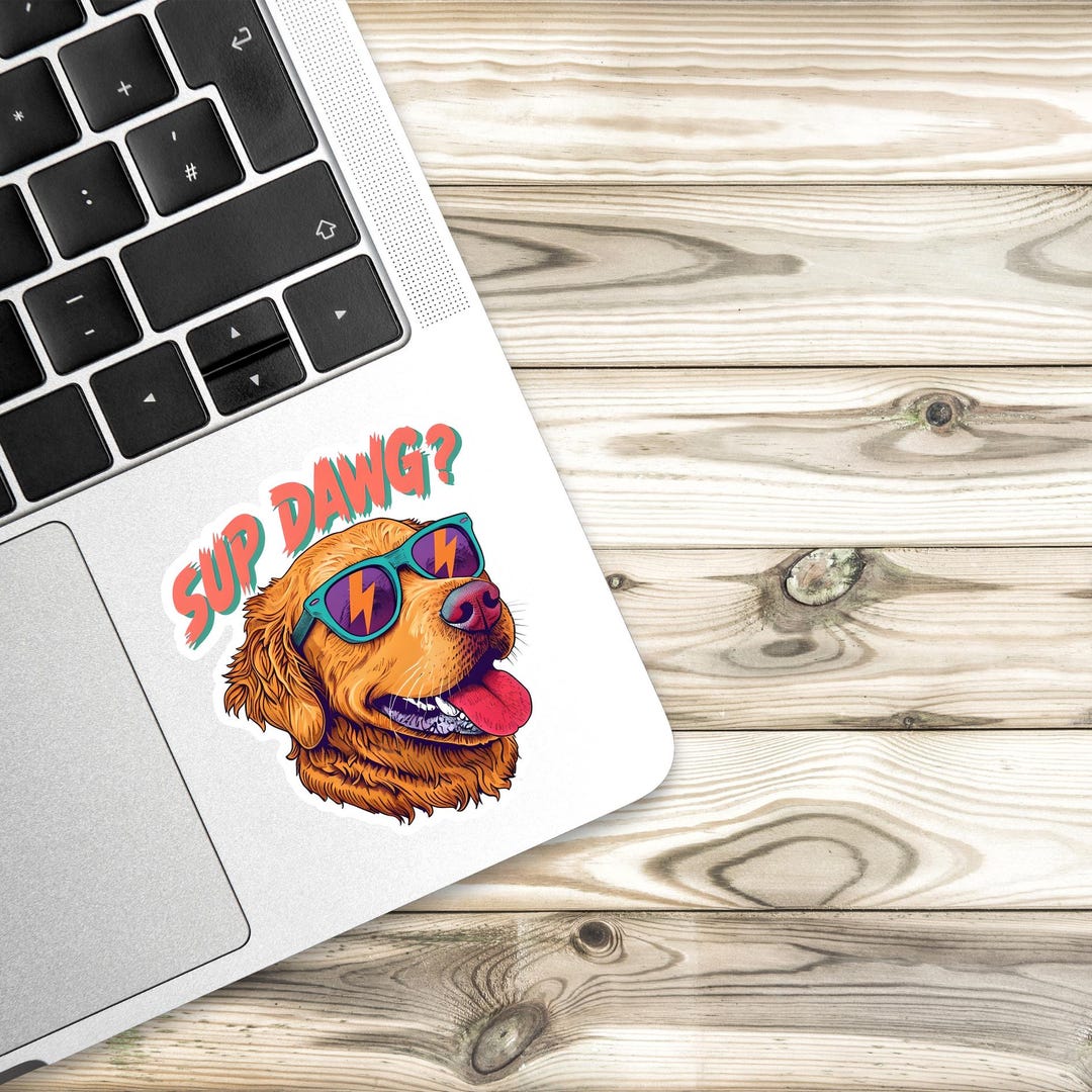 Sup Dawg? Stickers, Fun Pet Accessories, Dog Lover Gift, Laptop Decor ...