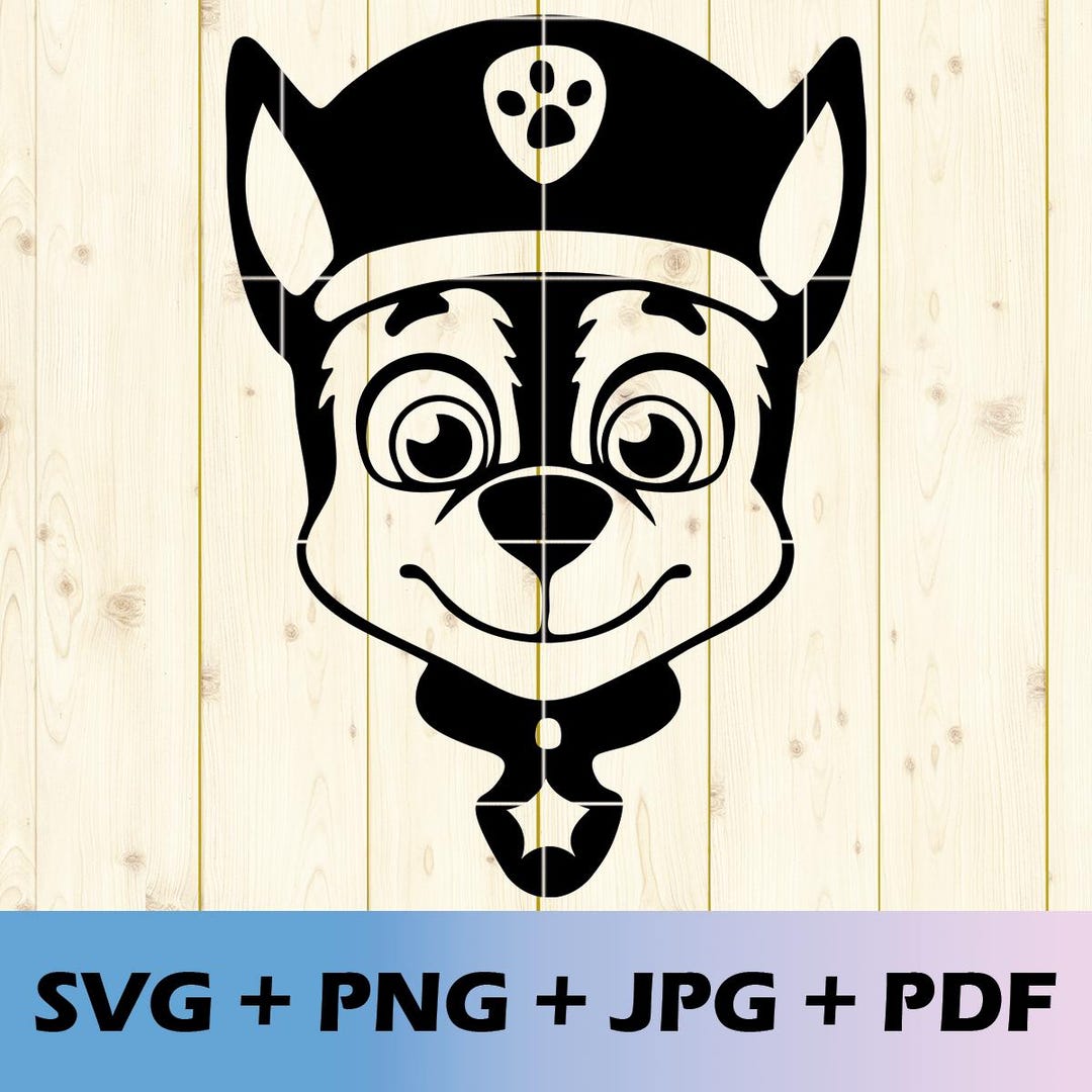 Chase Paw Patrol Svg / Png / Pdf / Jpg Digital Download Cricut / T ...
